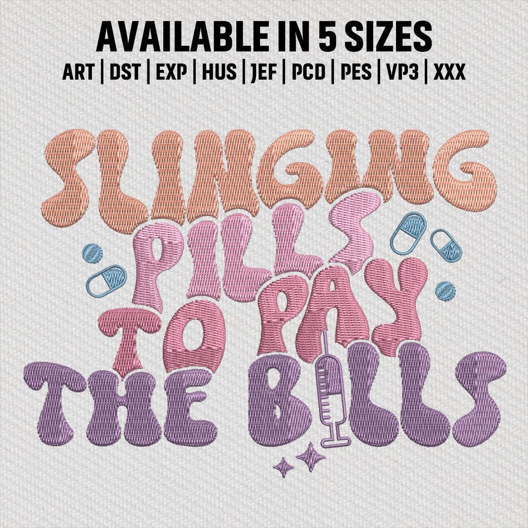 Slinging Pills to Pay the Bills Embroidery Design, Groovy Nurse ...