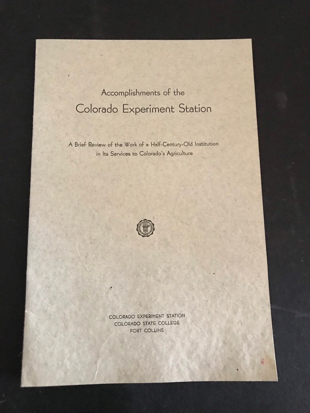 1937 Booklet "accomplishments of the Colorado Experiment Station ...