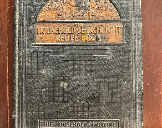 1937 the Household Searchlight Recipe Book the Household Magazine ...