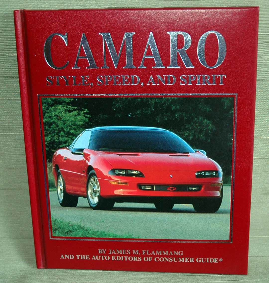Vintage Car Book! CHEVY CAMARO - Style, Speed and Spirit by James M ...
