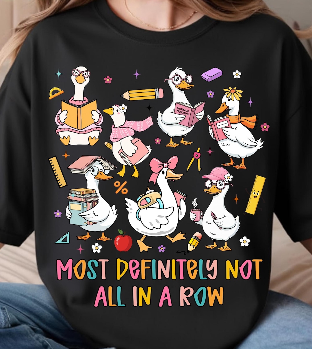 Most Definitely Not All in the Row PNG, Funny Goose Teacher Png, School ...