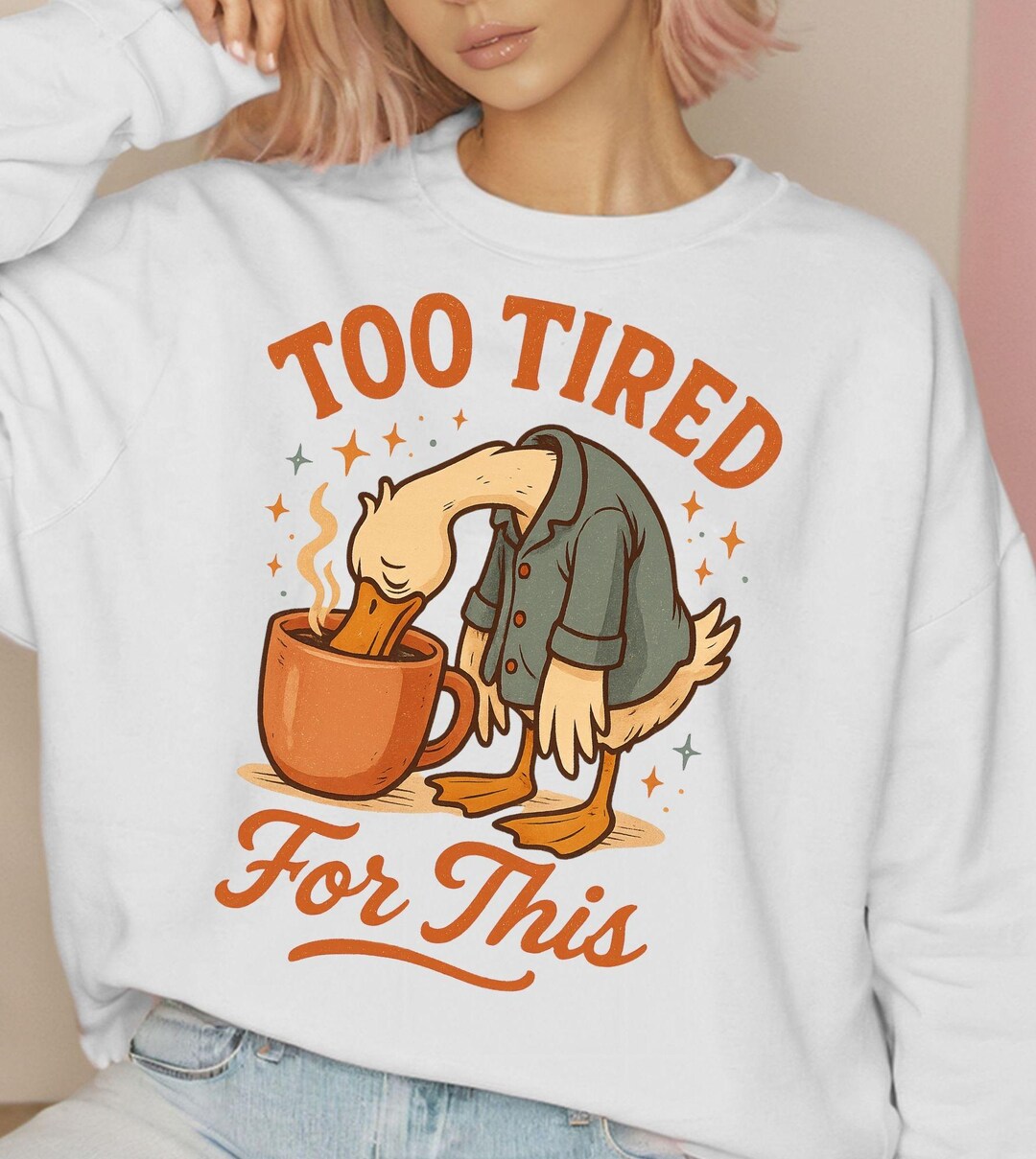 Too Tired for This Funny Goose Png, Funny Goose Coffee Sublimation ...