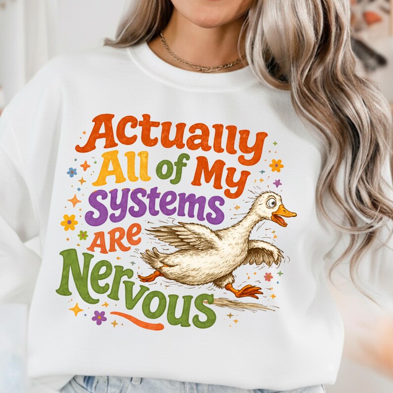 Actually All of My Systems Are Nervous Png, Funny Mental Health Png ...