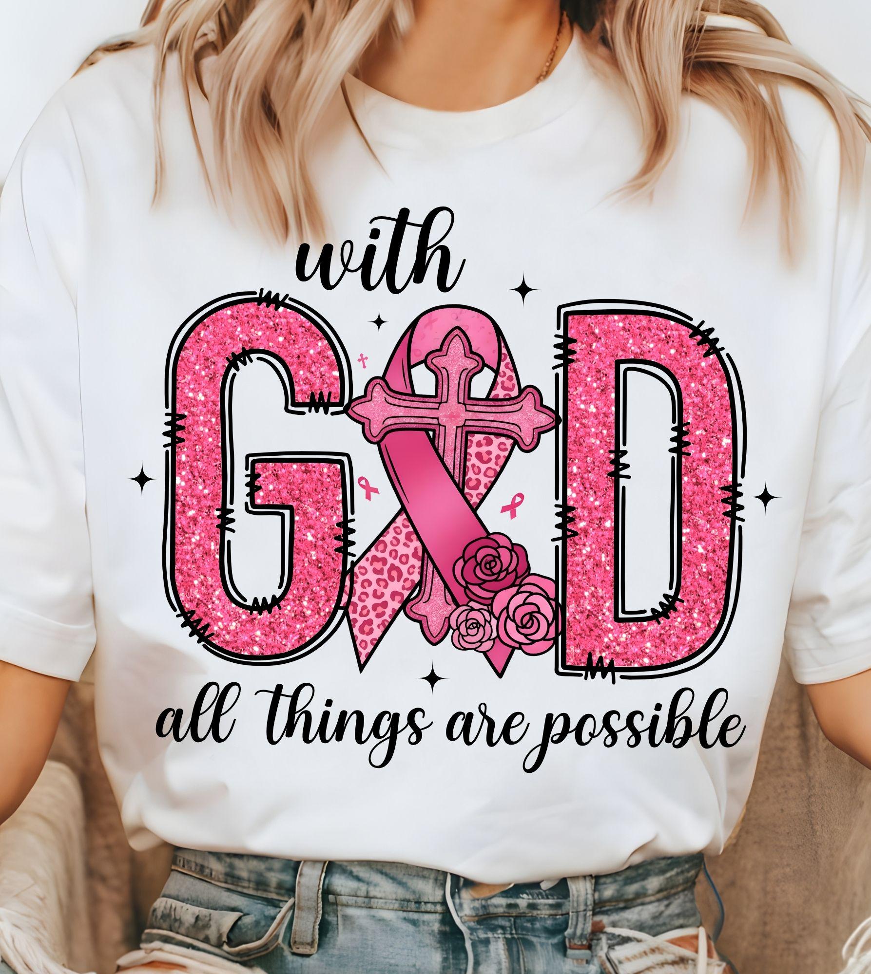 Christian Breast Cancer Awareness Png, Faith With God All Things Are ...