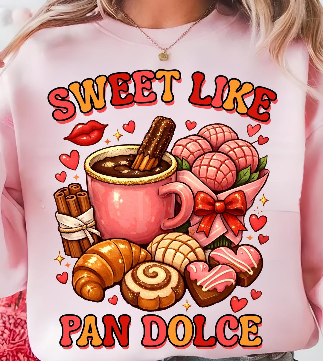 Sweet Like Pan Dulce Png, Mexican Sweet Png, Pan Dulce Valentine Design ...