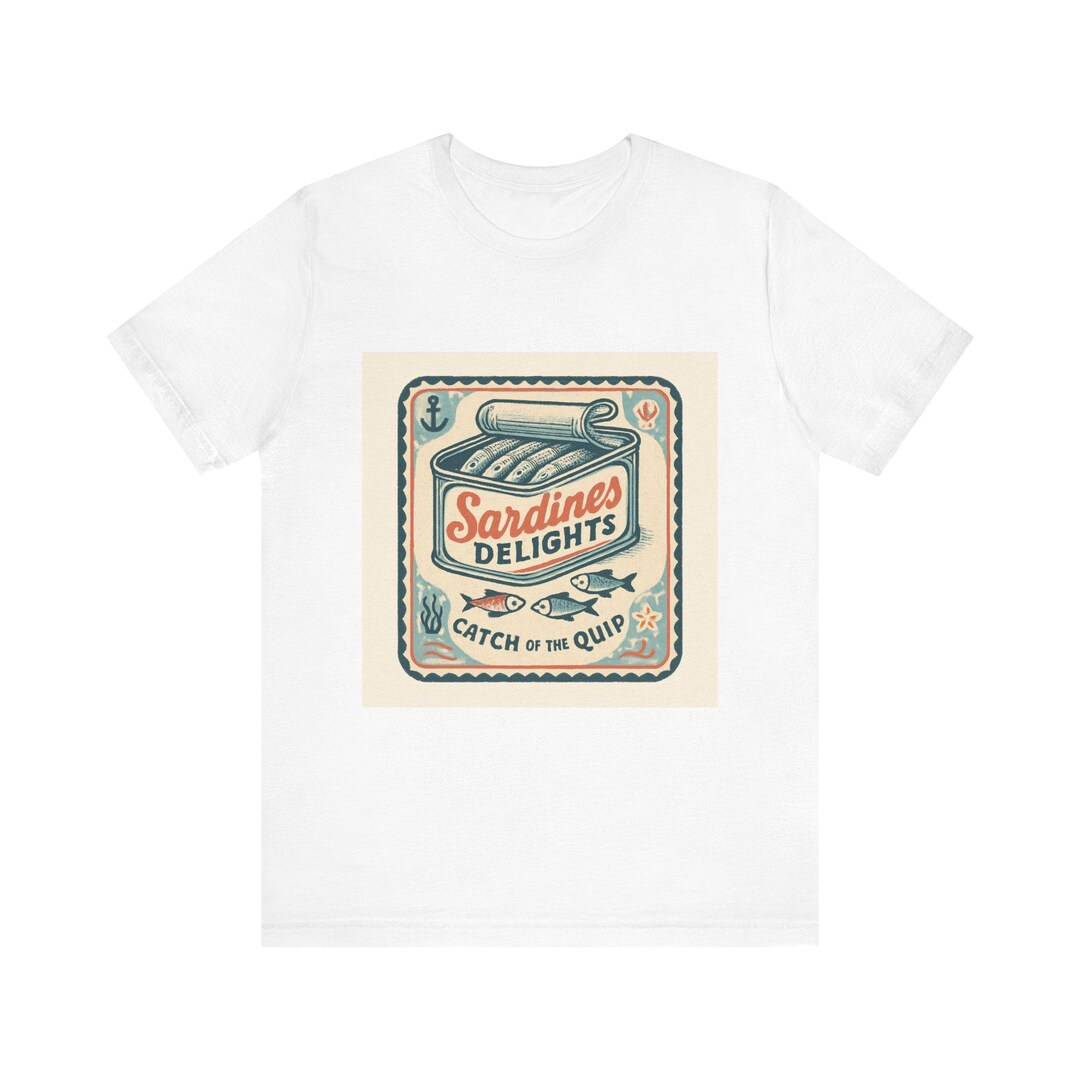 Sardines Delight T-shirt: Funny Fishing Quip, Seafood Lover Gift - Etsy