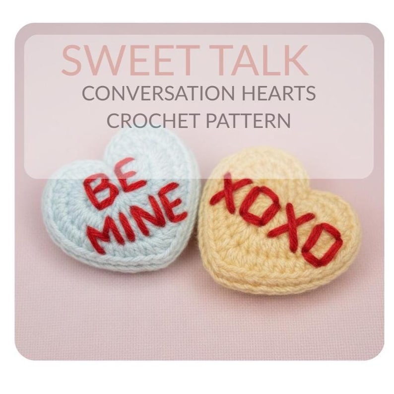 Sweet Talk Conversation Hearts Crochet Pattern PDF | Beginner Friendly ...