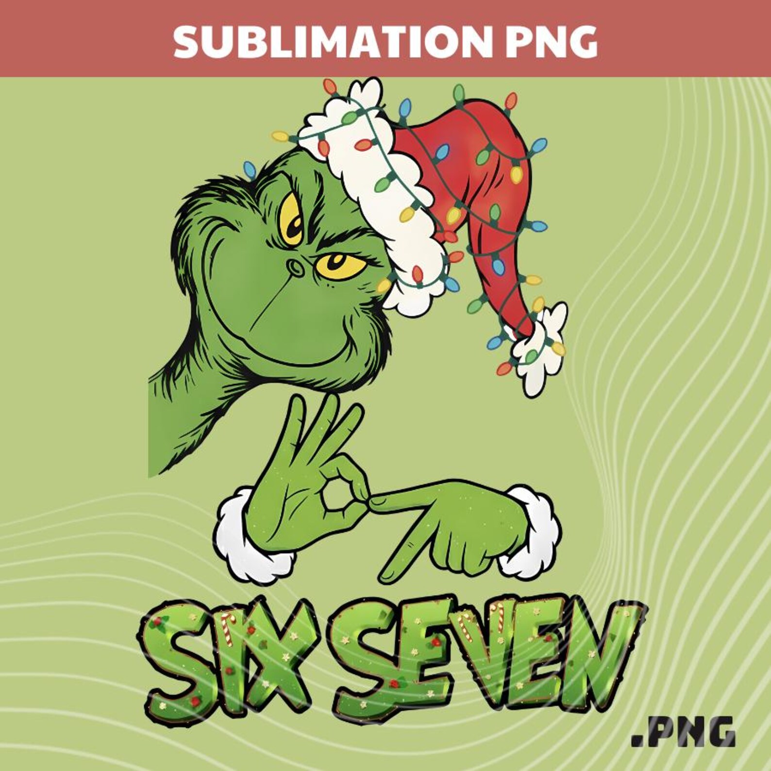 Christmas Funny Png Viral 6 7 Grinch Christmas PNG, Meme Bruh Joke ...