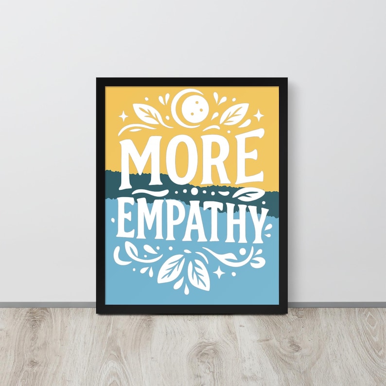 More Empathy Print | Minimalist Wall Art | Motivational Poster - Etsy