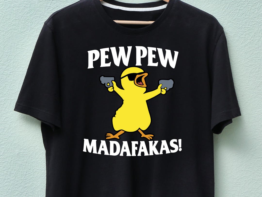 Pew Pew Madafakas Duck Meme Design, Funny Graphic (PNG, SVG Digital ...