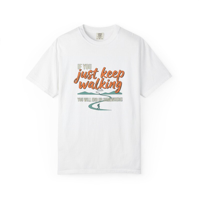 Just Keep Walking T-shirt | Inspirational Walking Quote Tee - Etsy