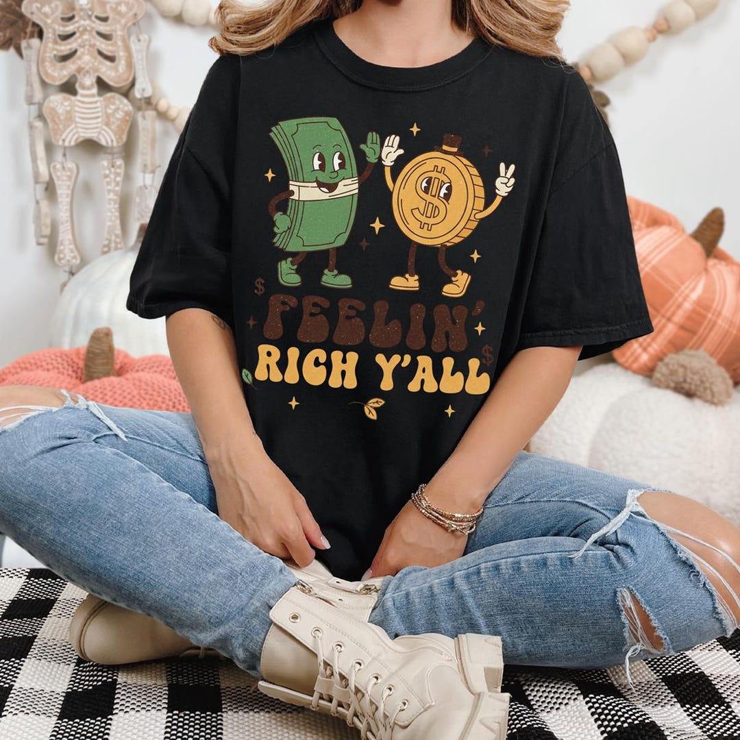 Retro Money T-shirt | Feelin' Rich Y'all, Comfort Colors - Etsy