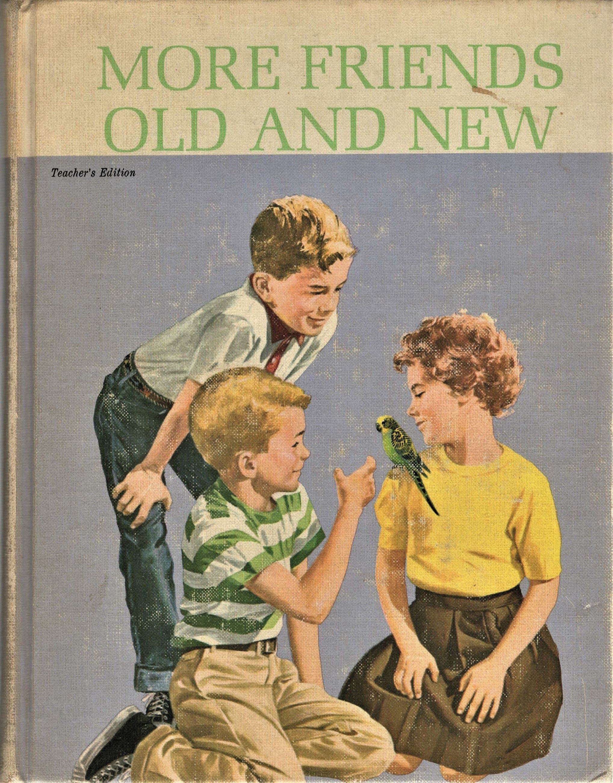 More Friends Old and New, the New Basic Readers Teacher's Edition Helen ...