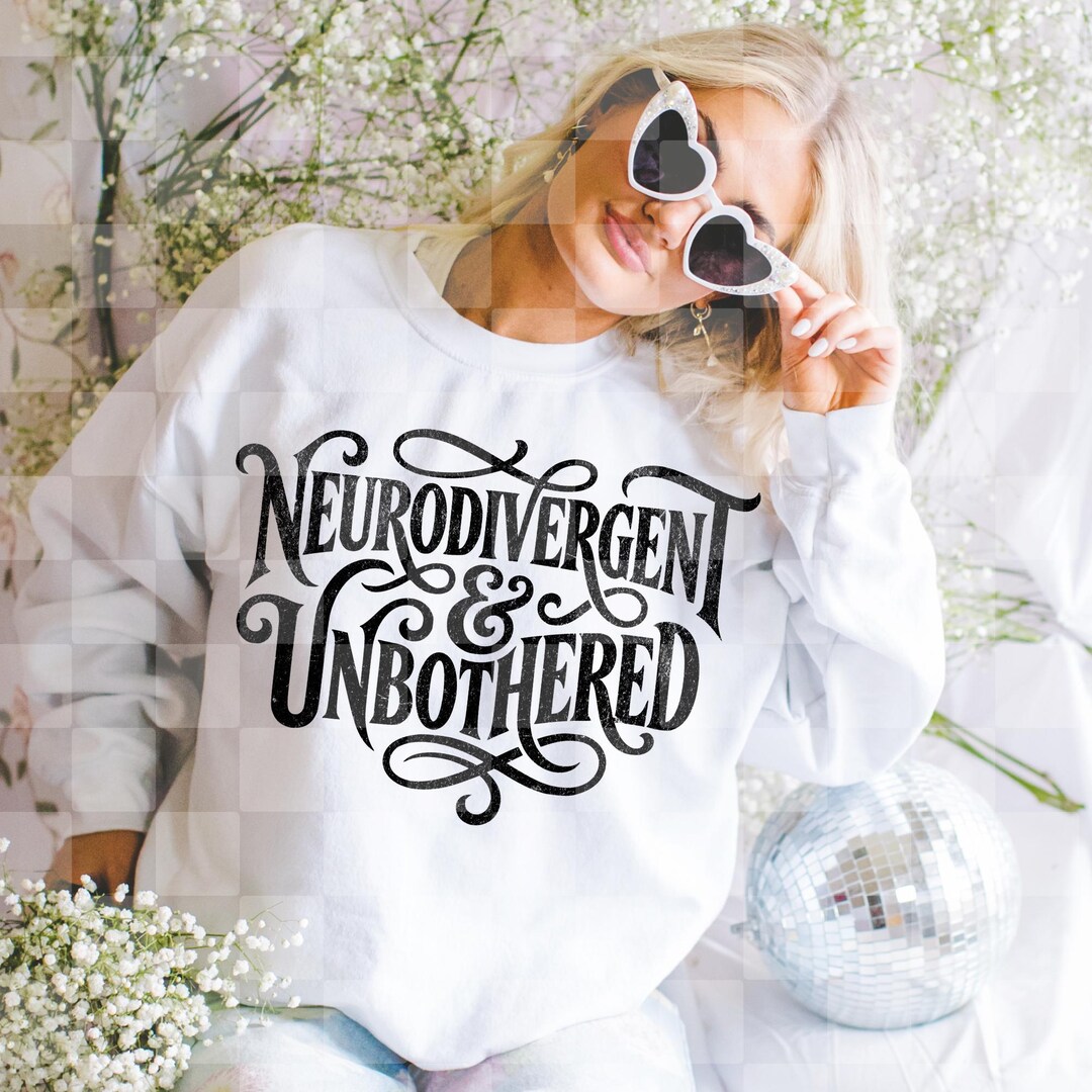 Neurodivergent & Unbothered PNG Digital Design - Etsy