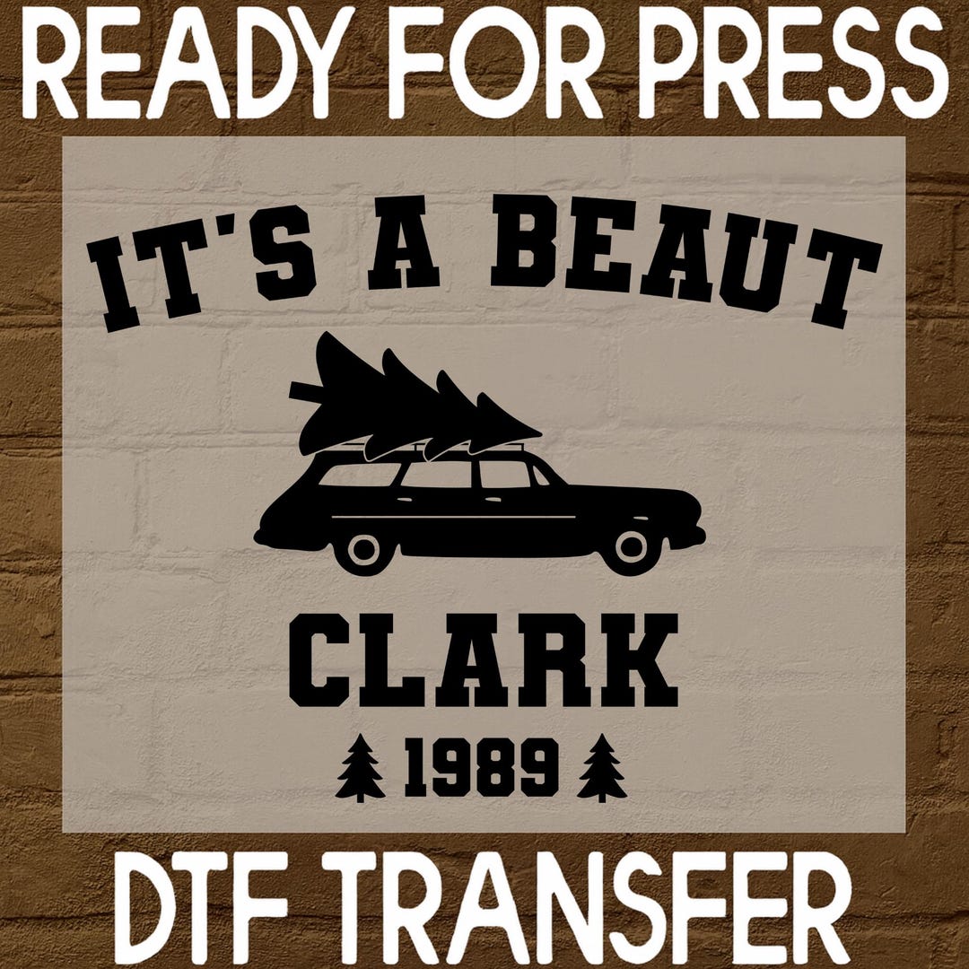 It’s a Beaut Clark DTF: Christmas Vacation Quote, Retro Funny Holiday ...