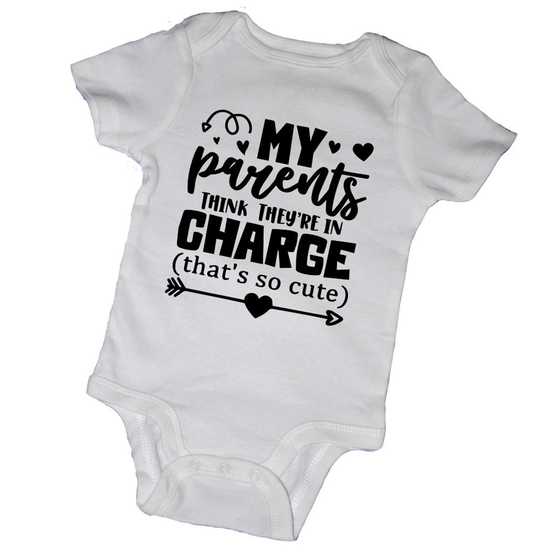 MY PARENTS Think They're in CHARGE... Baby Bodysuits Baby - Etsy