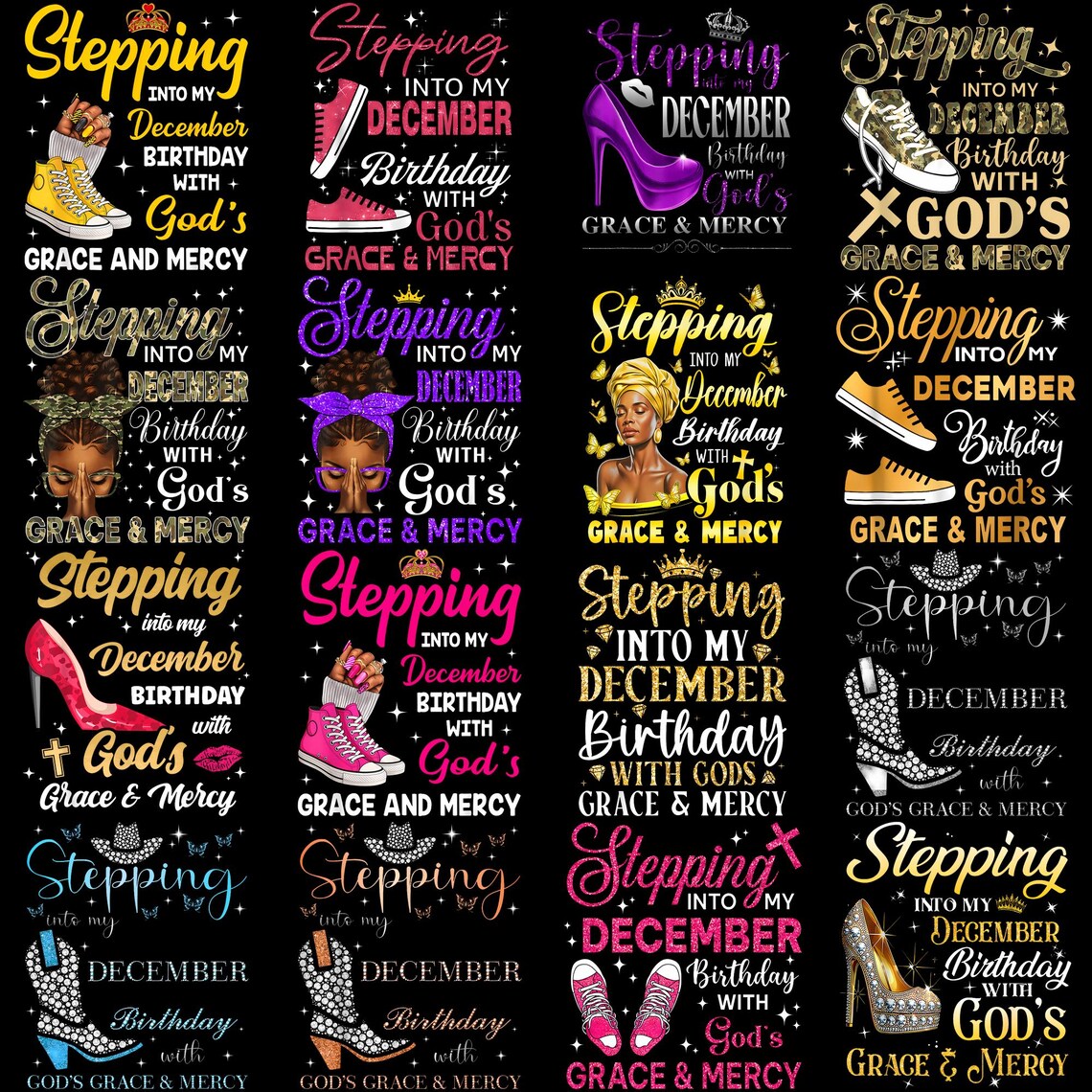 Stepping Into My December Birthday PNG, Funny Faith Quote, Gods Grace ...