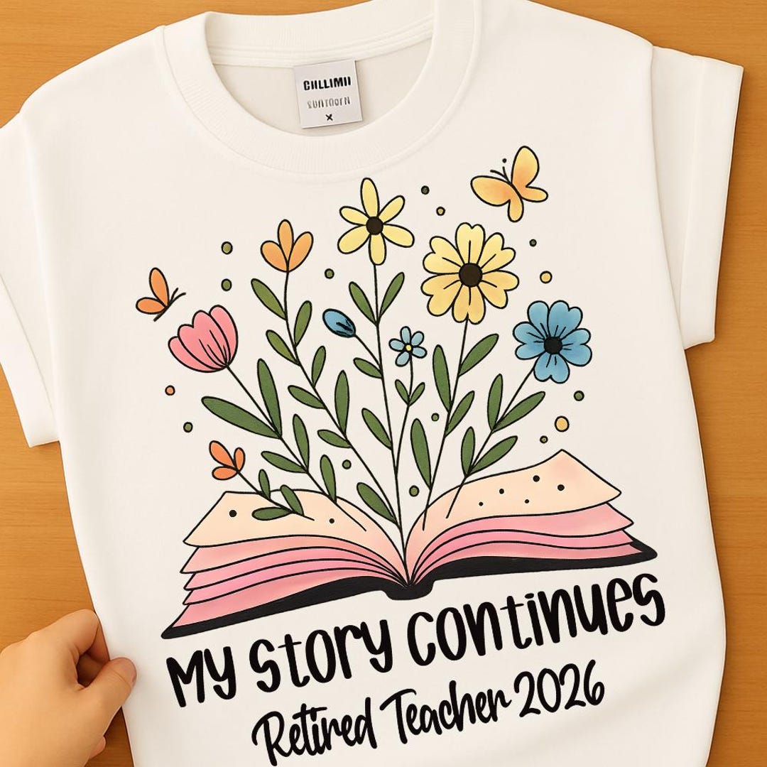 Retired Teacher 2026 PNG, My Story Continues Book Floral Design ...