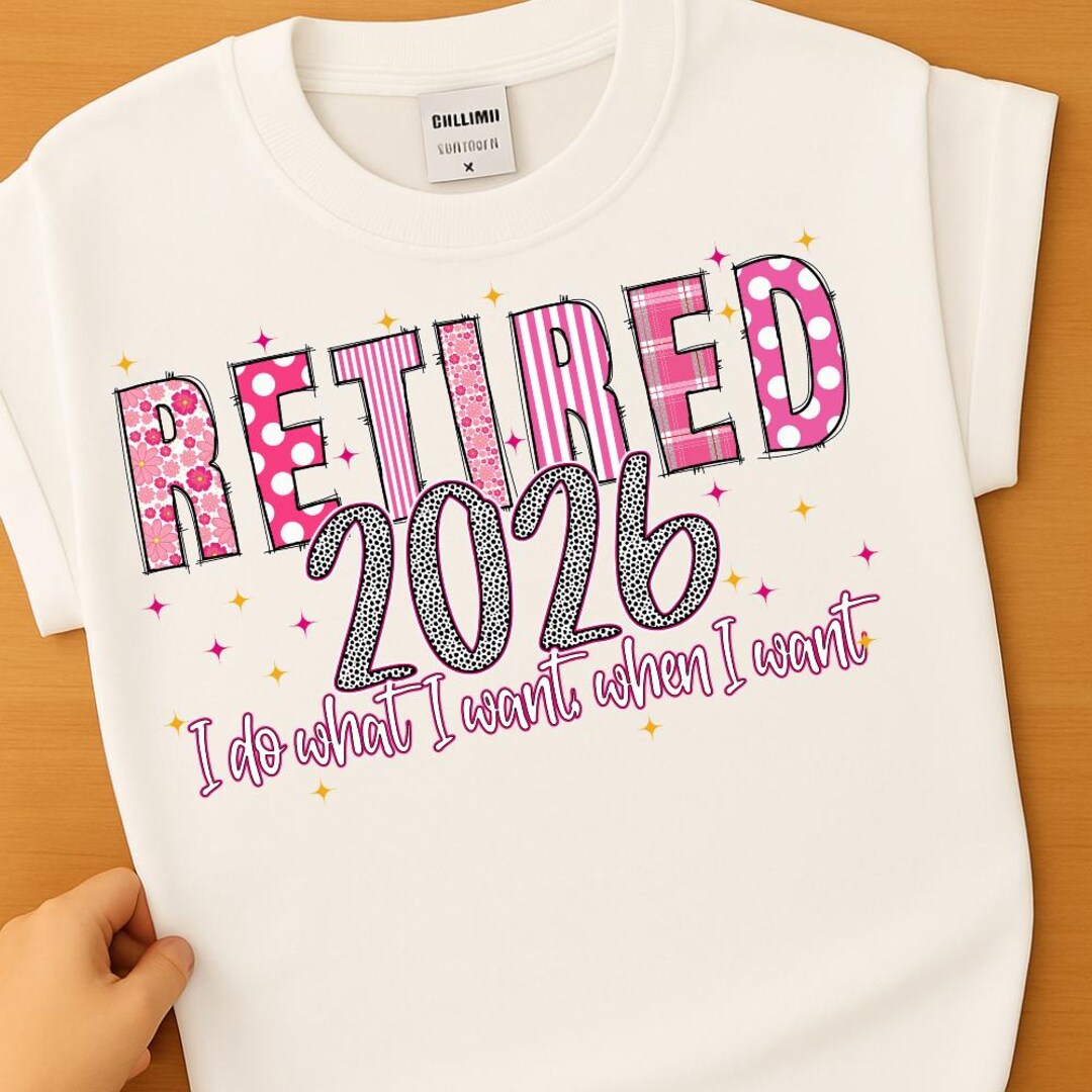 Retired 2026 PNG, Pink Patterned Letters, Retirement Shirt Design ...