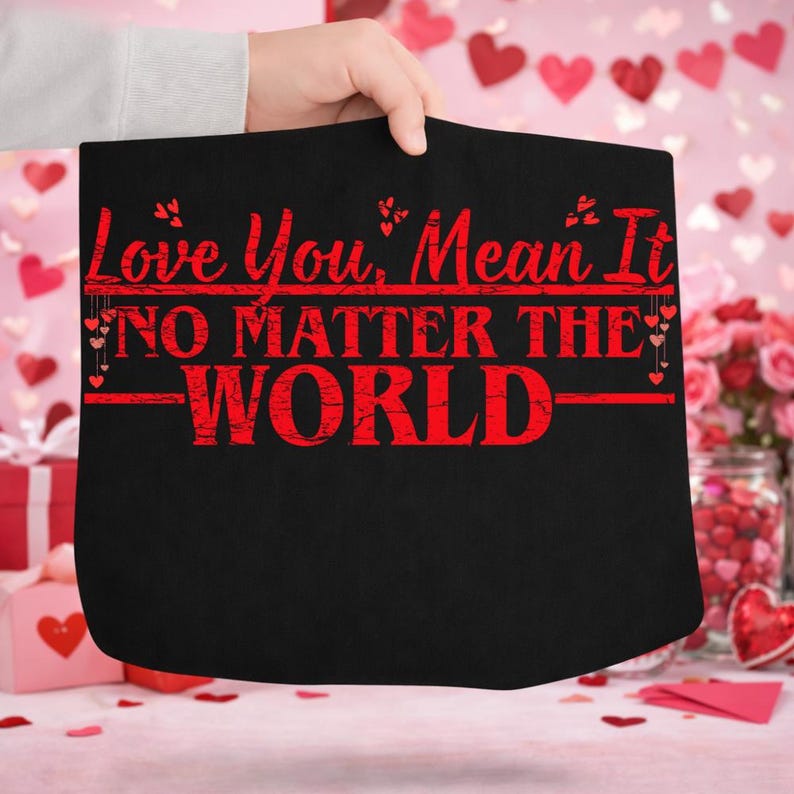 Love You Mean It Valentine PNG, Romantic Quote Design (printable ...