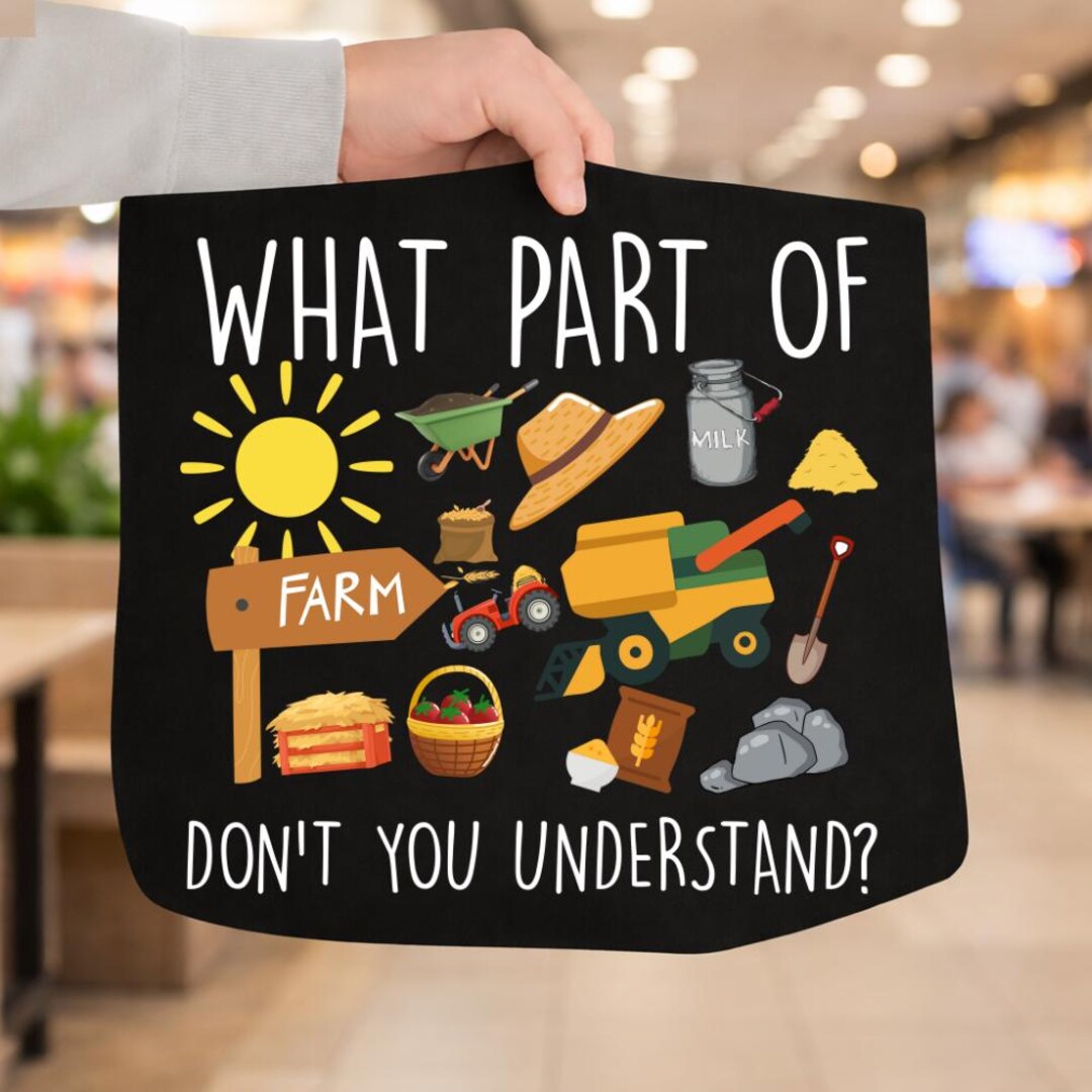 Funny Farm Humor PNG, Farmer Quote, Sublimation File (digital Download ...