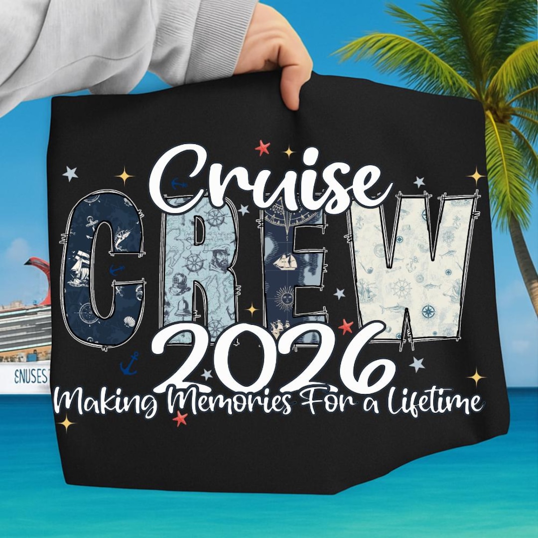 Cruise Crew 2026 PNG, Nautical Family Trip Design (printable) - Etsy