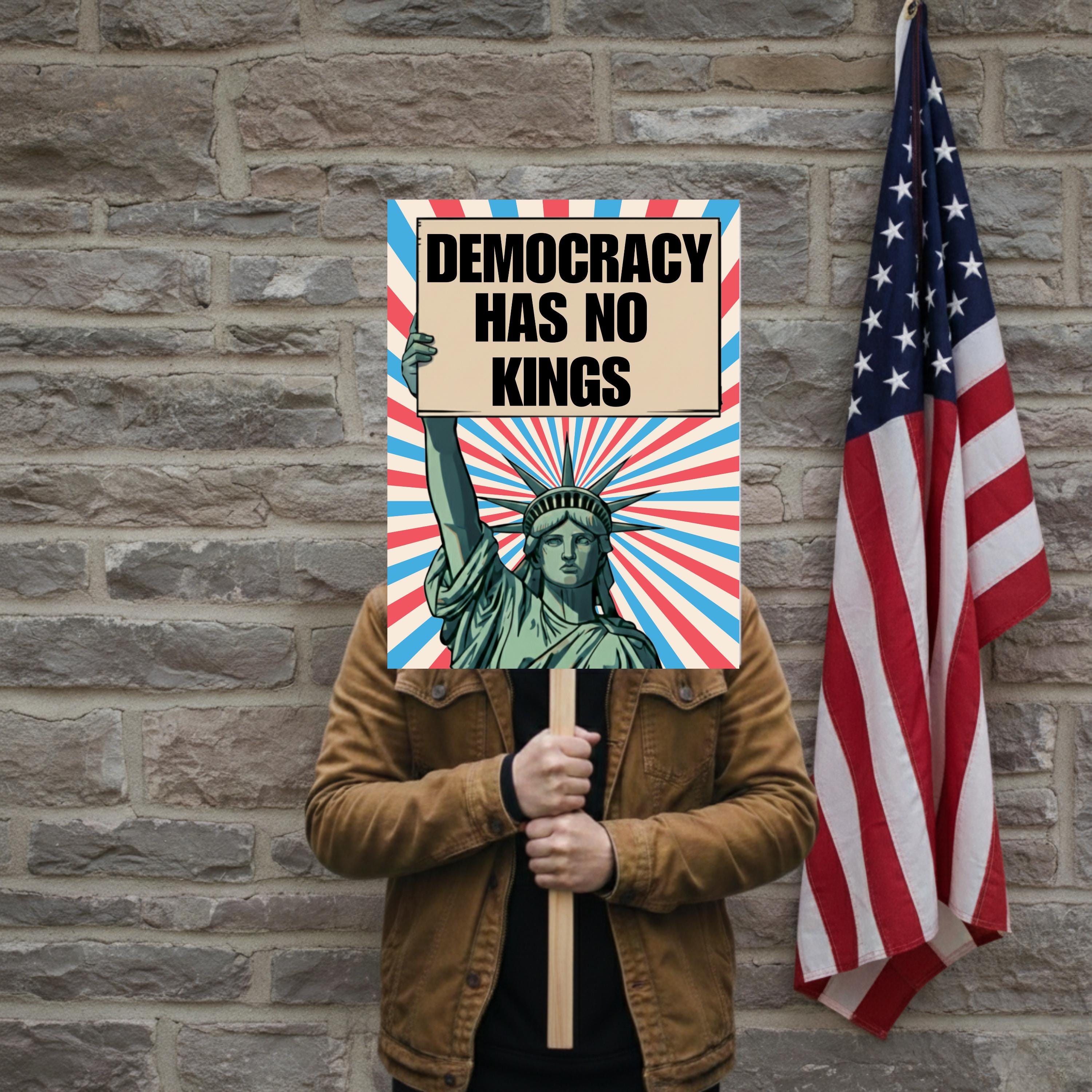 Democracy Has No Kings Sign, Statue of Liberty Protest Poster, Pro ...