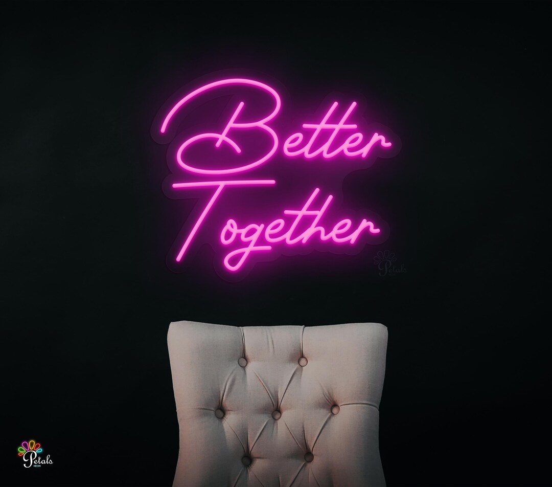 Better Together LED Neon Sign, Wedding or Engagement Decor, Couple ...