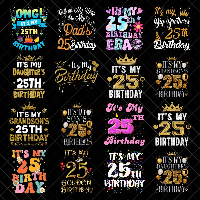 25th Birthday PNG Bundle, Golden Birthday Digital Designs, OMG Era ...