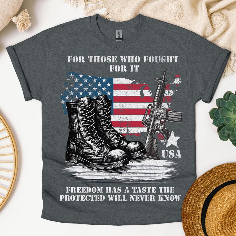 For Those Who Fought for It Freedom Military Veteran T-shirt - Etsy