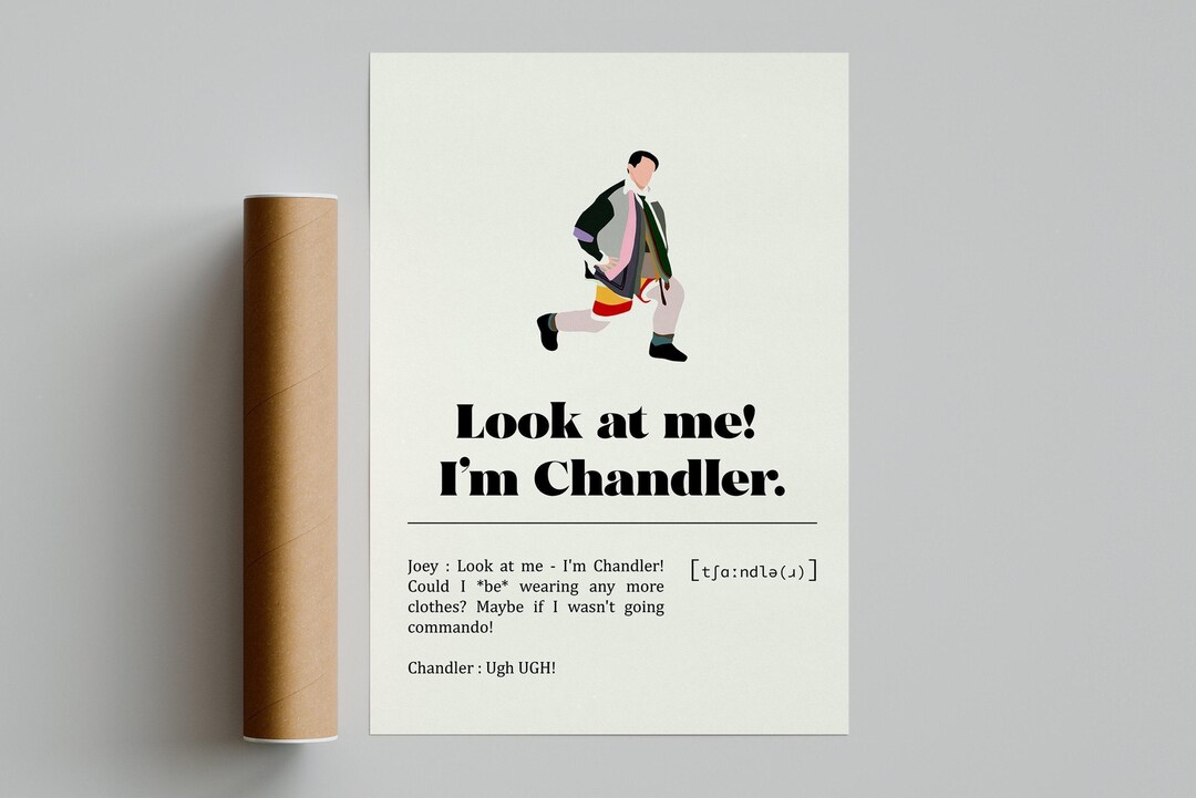 Friends Joey Look at Me I'm Chandler Minimalist TV Show Poster ...