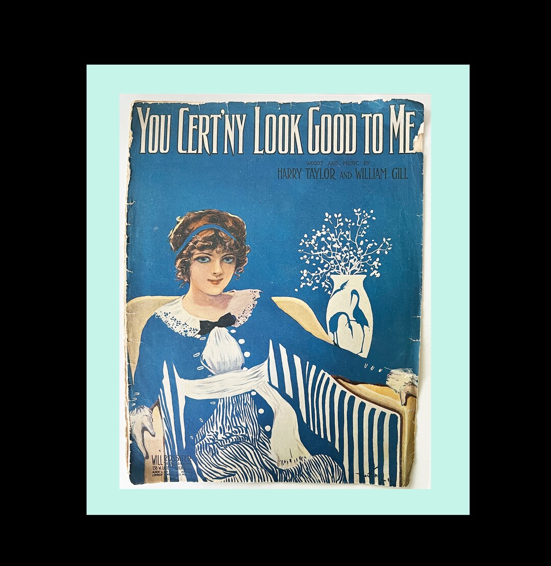 Vingate Sheet Music 1912 "you Cert'ny Look Good to Me" Large Format 10 ...
