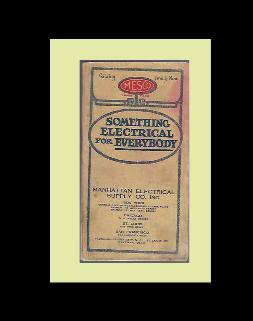 Vintage Electrical Equipment Catalog - 1919 - MESCO Electrical Supply ...