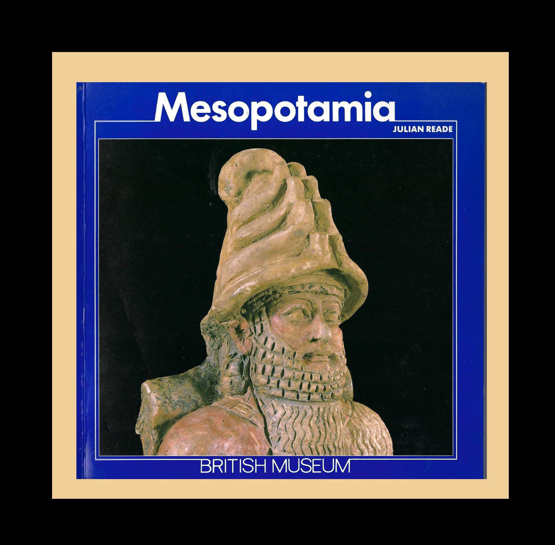 Book: Mesopotamia. the British Museum. 1991. Illustrated. Soft Cover 72 ...
