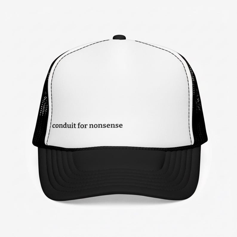 Conduit for Nonsense Weirdcore Hat | Minimalist Small Text Foam Trucker ...