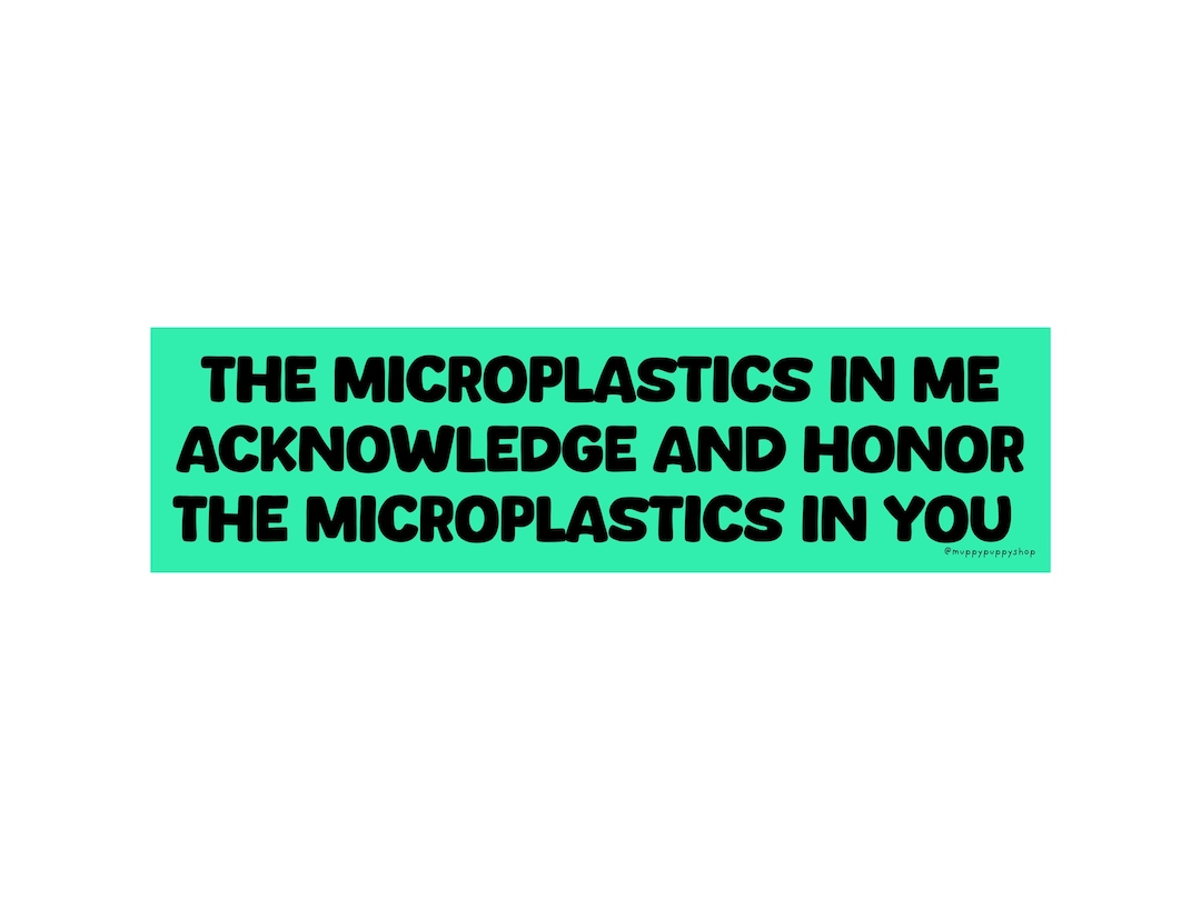 Microplastics 11 X 3 Bumper Sticker or Magnet - Etsy
