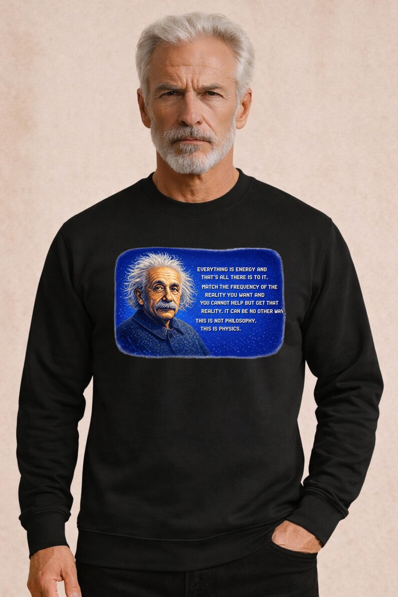 Albert Einstein Sweater | Everything is Energy Crewneck Pullover ...