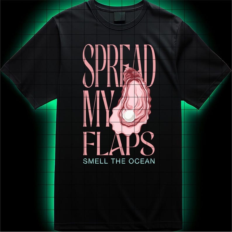 Funny Clam Shell PNG SVG: Spread My Flaps Smell the Ocean Unhinged ...