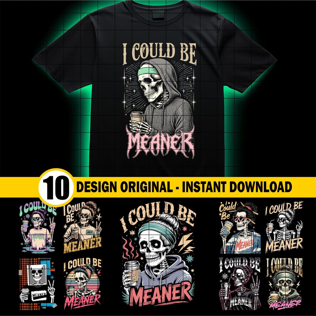 I Could Be Meaner Png, Trendy Shirt for Women, Funny Humor Png ...