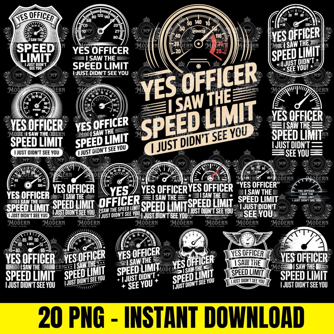 20 Yes Officer I Saw the Speed Limit I Just Didn’t See You Png Svg, Car ...