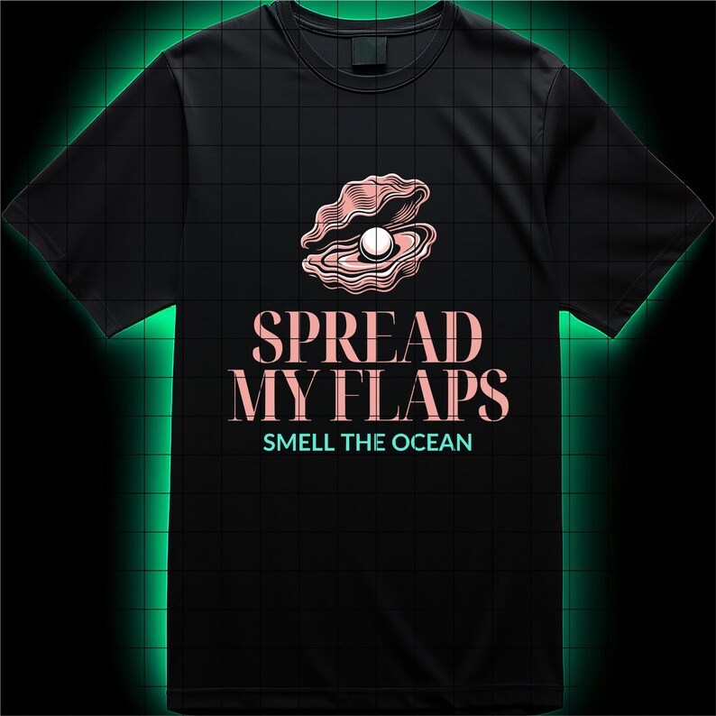 Funny Clam Shell PNG SVG: Spread My Flaps Smell the Ocean Unhinged ...