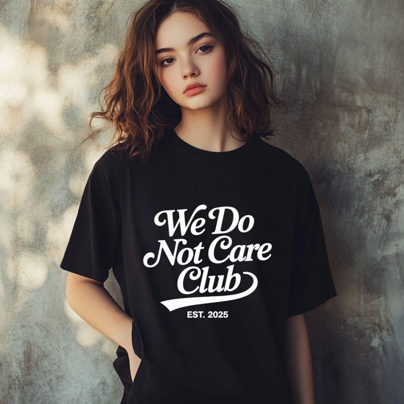 20 Proud Member We Do Not Care Club PNG SVG, WDNC Movement, We Do Not ...