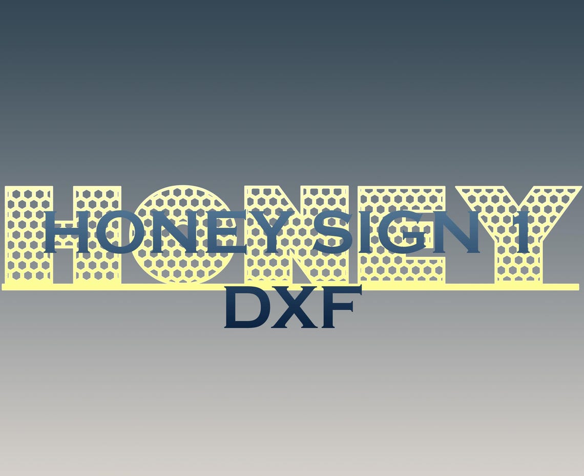 Honey Sign 1 - DXF and SVG Files - Etsy