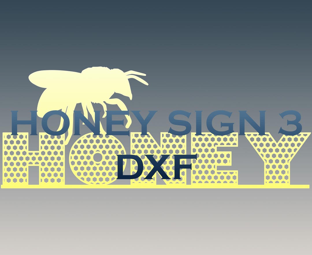 Honey Sign 3 - DXF and SVG Files - Etsy