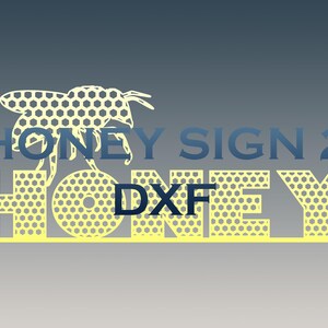 Honey Sign 2 - DXF and SVG Files - Etsy
