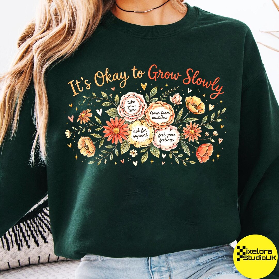 It’s Okay to Grow Slowly PNG | Inspirational Floral Quote Shirt Design ...