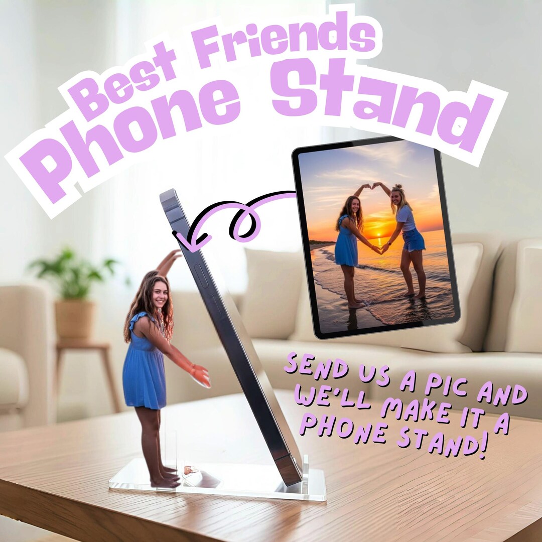 Best Friends Custom Photo Phone Stand Personalized Acrylic Holder ...