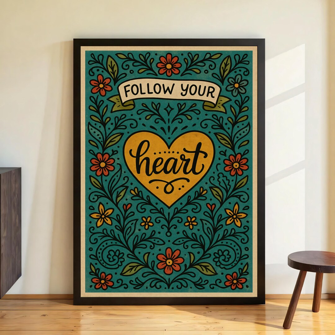 Follow Your Heart Poster – Boho Floral Wall Art – Positive Quote Print ...