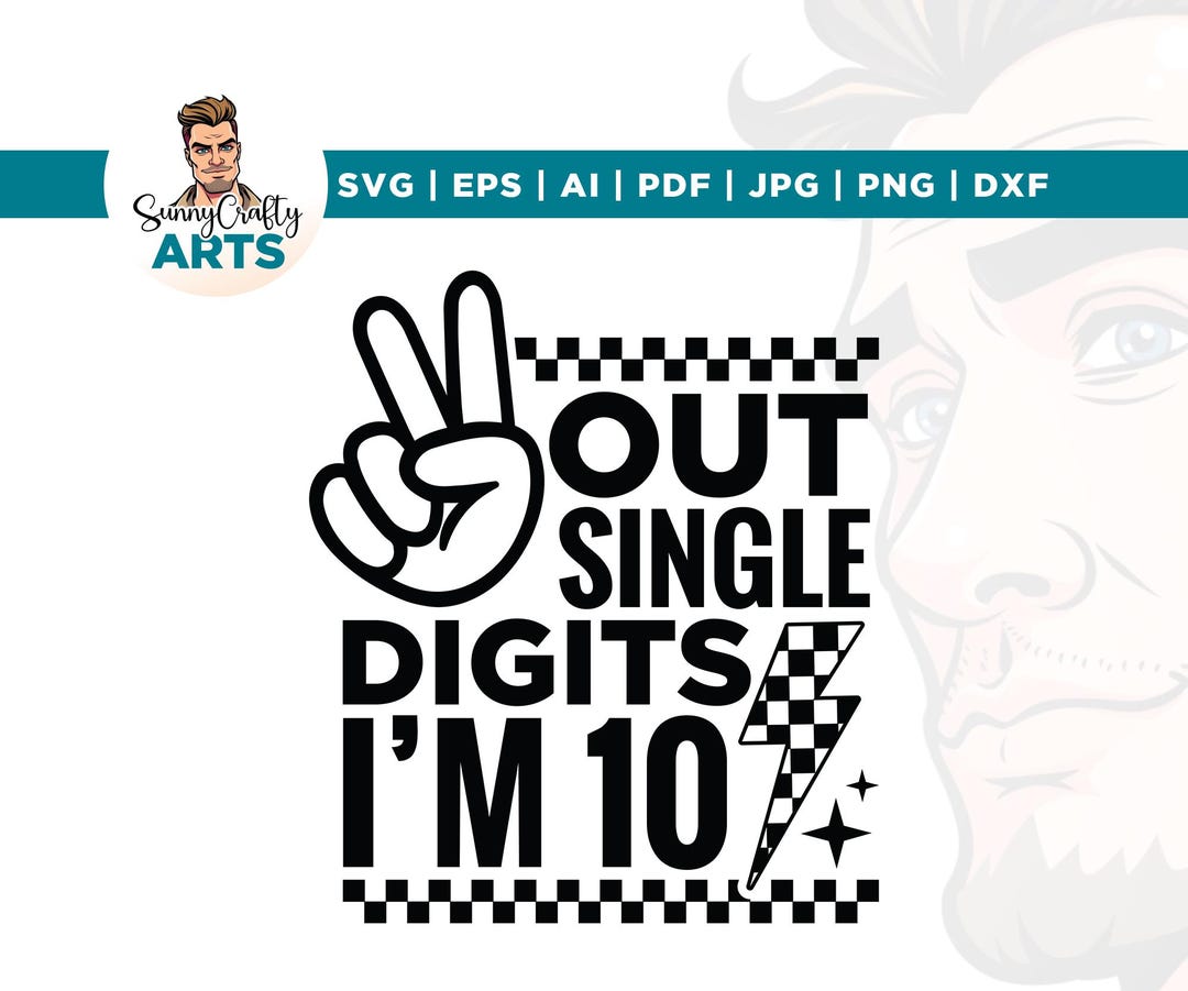 Peace Out Single Digits 10th Birthday SVG, Cricut, Sublimation (digital ...