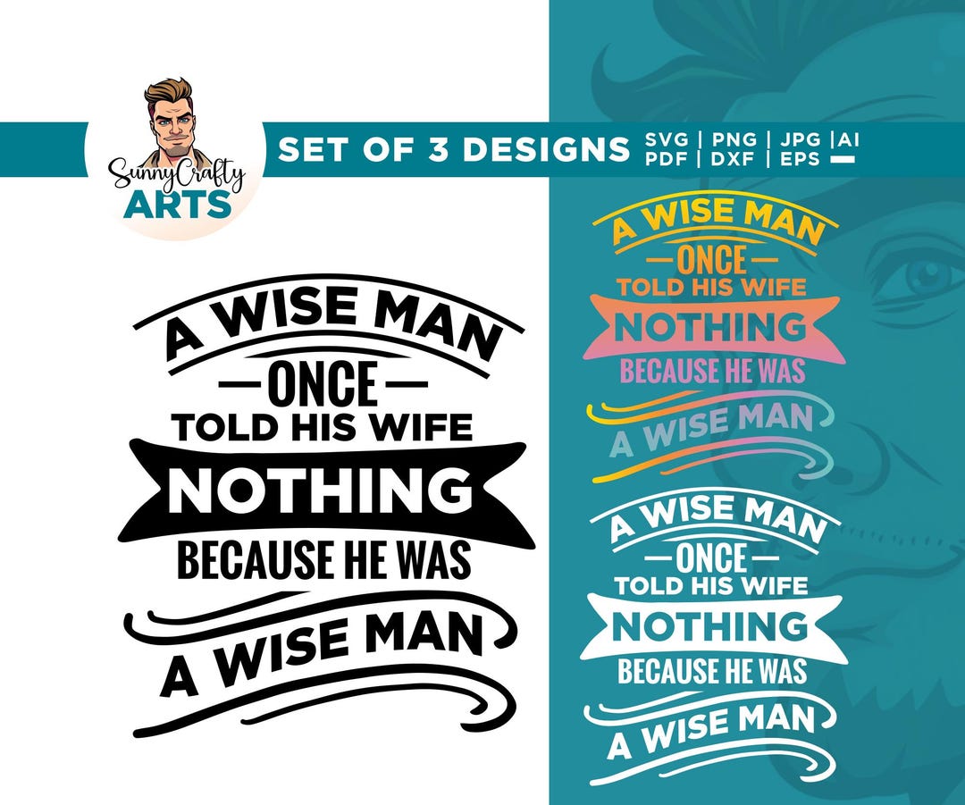 A Wise Man Svg, Couple Svg, Cricut, Sublimation, Sarcastic Wife Saying Svg, Husband Quote Svg ...
